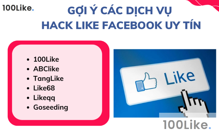 Top 5+ dịch vụ hack Like Facebook an toàn nhất - 100Like